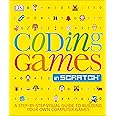 Coding Games in Scratch : Woodcock, Jon, Dorling Kindersley, Inc ...