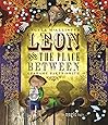Leon and the Place Between: Amazon.co.uk: Graham Baker-Smith ...