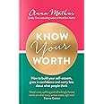 Know Your Worth: How to build your self-esteem, grow in confidence and ...