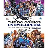 DC Comics Encyclopedia: The Definitive Guide to... by DK