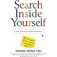 Search Inside Yourself: Increase Productivity, Creativity and Happiness ...