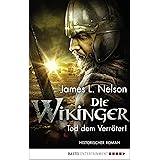 Die Wikinger - Kampf um die Krone: Historischer Roman (Nordmann-Saga 1) eBook : Nelson, James L ...