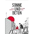 Sonne und Beton – Die Graphic Novel : Haus, Oljanna, Lobrecht, Felix ...