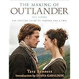 The Making of Outlander: The Series: The Official Guide to Seasons ...
