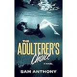 The Adulterer's Handbook: A Novel (The Adulterer Series Book 1) eBook ...