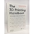 The 3D Printing Handbook: Technologies, design and applications: Amazon ...