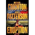 Eruption: Following Jurassic Park, Michael Crichton Started Another ...