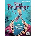 Böse Brummer (Band 1) - Die verbotene Zone: Präsentiert von Loewe Wow ...