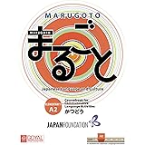 MARUGOTO JAPANESE LANGUAGE AND CULTURE ELEMENTARY 1 A2 - COURSEBOOK FOR ...