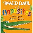 Roald Dahl's Opposites: (Lift-the-Flap): Amazon.co.uk: Dahl, Roald ...