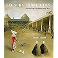 Leonora Carrington: Surrealism, Alchemy and Art: Amazon.co.uk: Susan ...