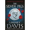 The Silver Pigs: (Marco Didius Falco: book I): the first novel in the ...