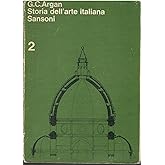 Storia dell'arte italiana. Per le Scuole superiori (Vol. 2) : Giulio Carlo Argan: Amazon.it: Libri