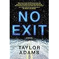 No Exit : Adams, Taylor: Amazon.in: Books