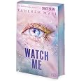 Watch Me – Ein Shatter-Me-Roman