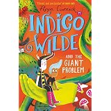 Indigo Wilde and the Creatures at Jellybean Crescent: Book 1 : Curnick ...