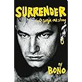 Surrender: Bono Autobiography: 40 Songs, One Story: Amazon.co.uk: Bono ...