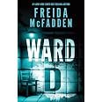 Ward D: A Taut Psychological Thriller from the Author of The Housemaid ...