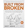 Amazon.fr - Built From Broken: A Science-Based Guide to Healing Painful ...