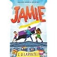 Jamie: A joyful story of friendship, bravery and acceptance : Lapinski ...