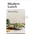 Modern Lunch: +100 Recipes for Assembling the New Midday Meal: Amazon ...