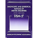 Diagnostic and Statistical Manual of Mental Disorders: Dsm-5 : American ...