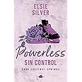 Powerless: Sin control: Chestnut Springs 3 (Contraluz) : Silver, Elsie, Macian Masip, Elena ...