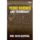 Buy Vedic Science and Technology Book Online at Low Prices in India ...