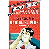 The Adventures of Johnny Bunko: The Last Career Guide You'll Ever Need ...