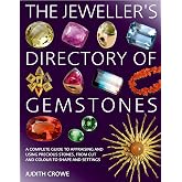 The Jeweller's Directory of Gemstones: A Complete Guide to Appraising ...