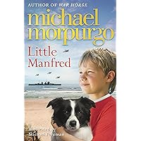 Little Manfred: Amazon.co.uk: Morpurgo, Michael: 9780007491636: Books
