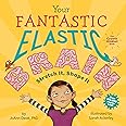 Your Fantastic Elastic Brain: Stretch It, Shape It: Amazon.co.uk: Deak ...
