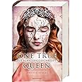 One True Queen, Band 2: Aus Schatten geschmiedet (Epische Romantasy von ...