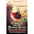 Podkin and the Singing Spear: The seventh in The World of Podkin One ...