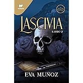 Lujuria. Libro 2 (Pecados placenteros 2) (Wattpad +21) : Muñoz, Eva ...
