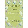 All Change: Elizabeth Jane Howard (Cazalet Chronicles): Amazon.co.uk ...