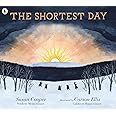 The Shortest Day: Celebrating the Winter Solstice : Pfeffer, Wendy ...