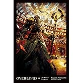 Overlord, Vol. 9 (Light Novel): The Caster of Destruction Volume 9 ...