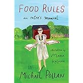 Food Rules: An Eater's Manual : Pollan, Michael: Amazon.co.uk: Books