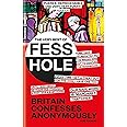 The Very Best of Fesshole: Britain Confesses Anonymously: Amazon.co.uk: Manuel, Rob ...