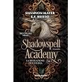 L'incantesimo dell'ombra. Shadowspell Academy. The culling trials (Vol ...