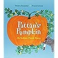 Pattan's Pumpkin: An Indian Flood Story : Soundar, Chitra, Lessac ...