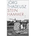 Steinhammer: Roman : Thadeusz, Jörg: Amazon.de: Bücher