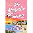 Buy My Magnolia Summer: A Novel Book Online at Low Prices in India | My ...