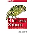 R for Data Science: Import, Tidy, Transform, Visualize, and Model Data ...