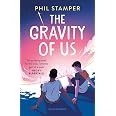 The Gravity of Us : Stamper, Phil: Amazon.co.uk: Books