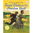 Sweet Clara and the Freedom Quilt (Reading Rainbow Books) : Hopkinson ...