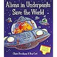 Aliens in Underpants Save the World: Amazon.co.uk: Freedman, Claire ...