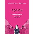 SPEAK: THE GRAPHIC NOVEL : Halse Anderson, Laurie, Carroll, Emily ...