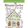 Creative Haven Whimsical Gardens Coloring Book: Amazon.co.uk: Cowell ...
